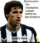 Tonali back to face Spurs after his ban - PressReader