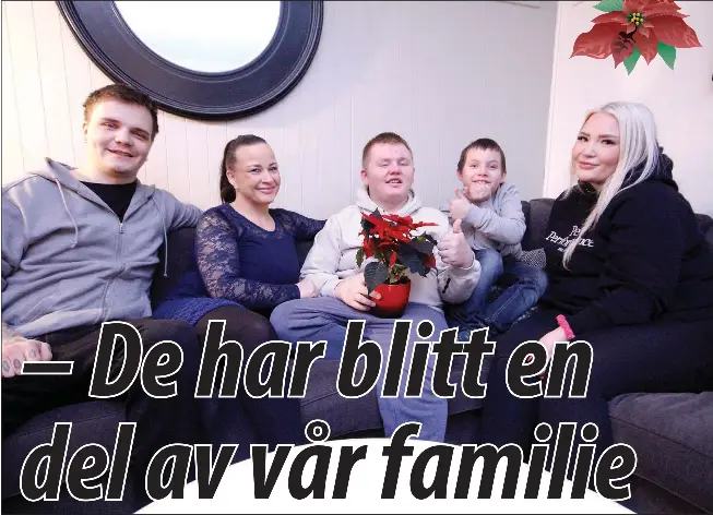 De har blitt en del av vår familie - PressReader