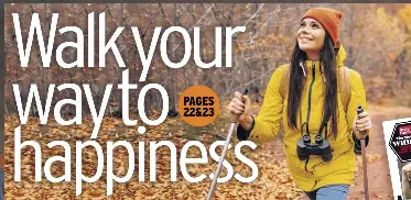 Walkyour wayto happiness - PressReader