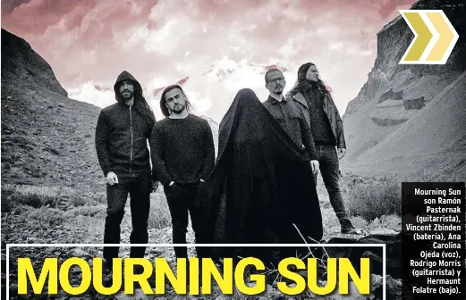 MOURNING SUN “NUESTROS OJOS ESTÁN MÁS PUESTOS EN AMÉRICA LATINA ...