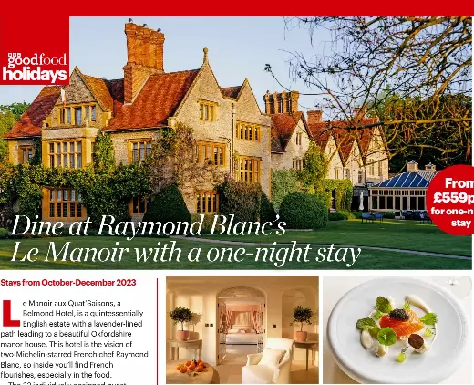 Dine at Raymond Blanc’s Le Manoir with a one-night stay - PressReader