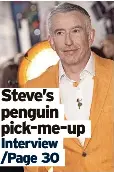 Steve’s penguin pick-me-up interview - PressReader