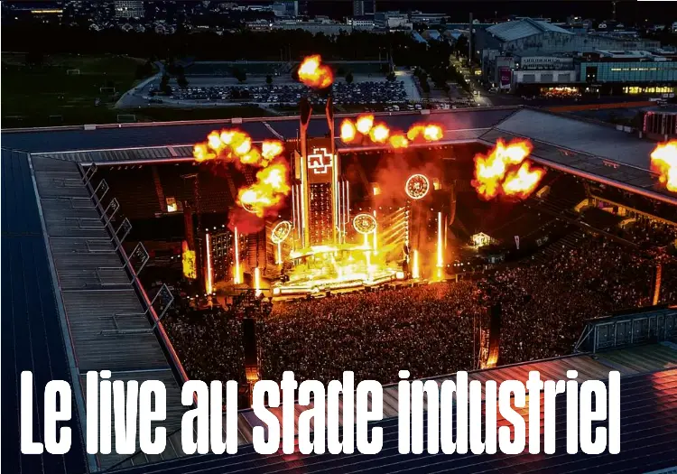 Le live au stade industriel - PressReader
