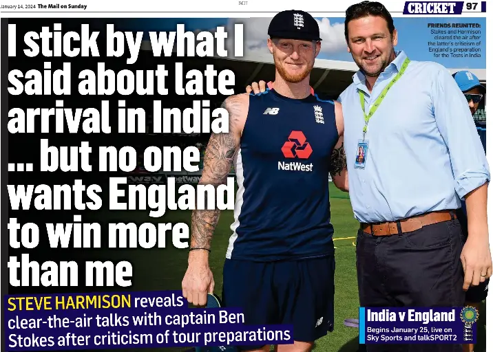 I stick by what I said about late arrival in India … but no one wants England to win more than ...