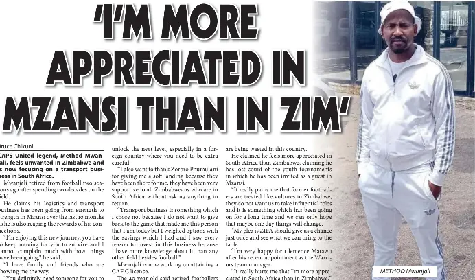‘I’M MORE APPRECIATE­D IN MZANSI THAN IN ZIM’ - PressReader