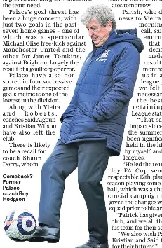 Hodgson may make shock Palace return after Vieira sacking - PressReader