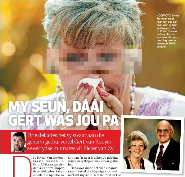 Gert van Rooyen is jou pa, onthul ma - PressReader