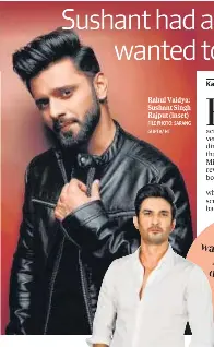 Sushant had a clear idea of what he wanted to do in life, says Rahul ...