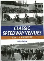 Classic Speedway Venues Past & Present - PressReader