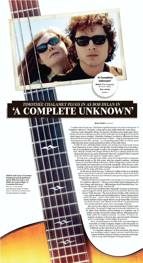 TIMOTHÉE CHALAMET PLUGS IN AS BOB DYLAN IN ‘A COMPLETE UNKNOWN’ - PressReader