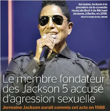 Le membre fondateur des Jackson 5 accusé d’agression sexuelle - PressReader