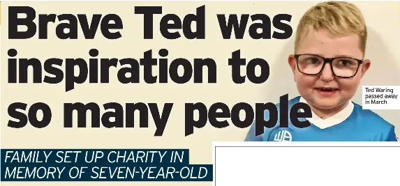 Brave Ted was inspiratio­n to so many people - PressReader