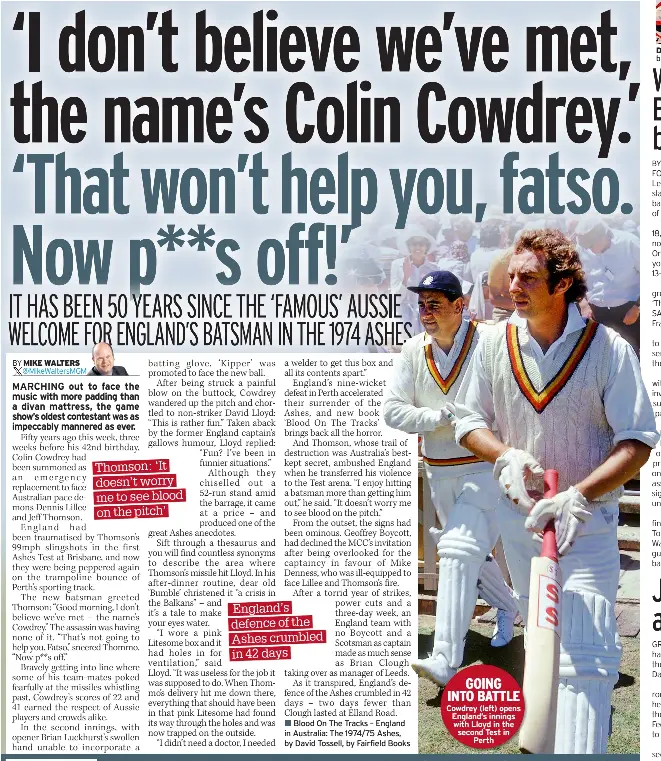 ‘I don’t believe we’ve met, the name’s Colin Cowdrey.’ ‘That won’t help ...