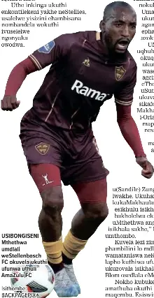 AmaZulu awesabi ukuguga iphakethe ngoMthethw­a - PressReader