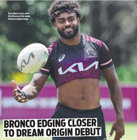 BRONCO EDGING CLOSER TO DREAM ORIGIN DEBUT - PressReader