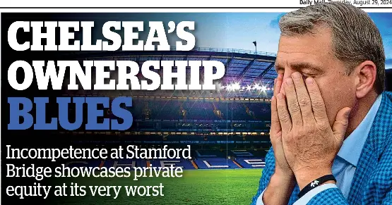 CHELSEA’S OWNERSHIP BLUES - PressReader
