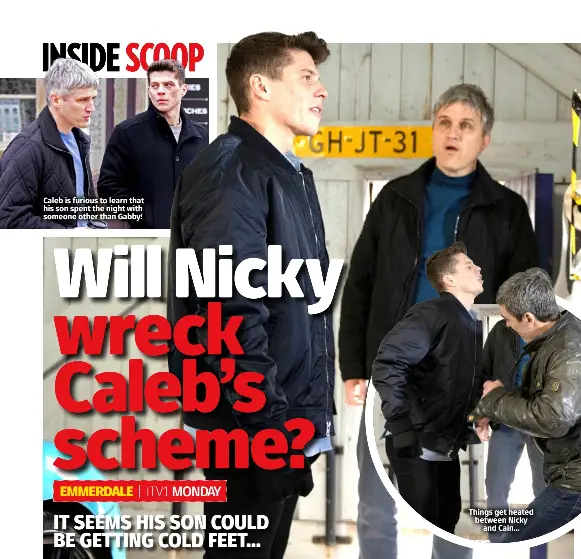 Will Nicky wreck Caleb’s scheme? It seems he’s getting cold feet… - PressReader