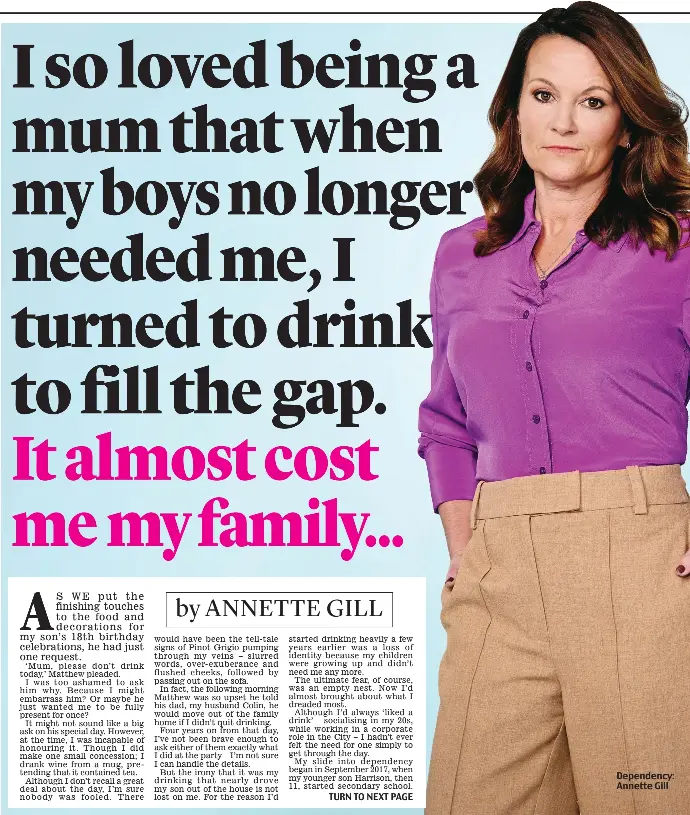 I so loved being a mum that when my boys no longer needed me, I turned to drink to fill the gap ...