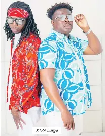 WE’RE BACK WITH A BANG: XTRA LARGE - PressReader