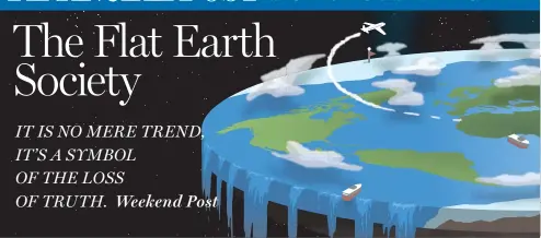 The Flat Earth Society - PressReader