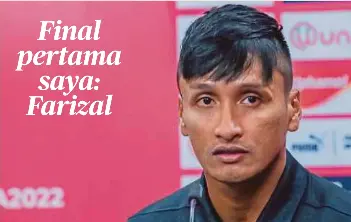 Final pertama saya: Farizal - PressReader