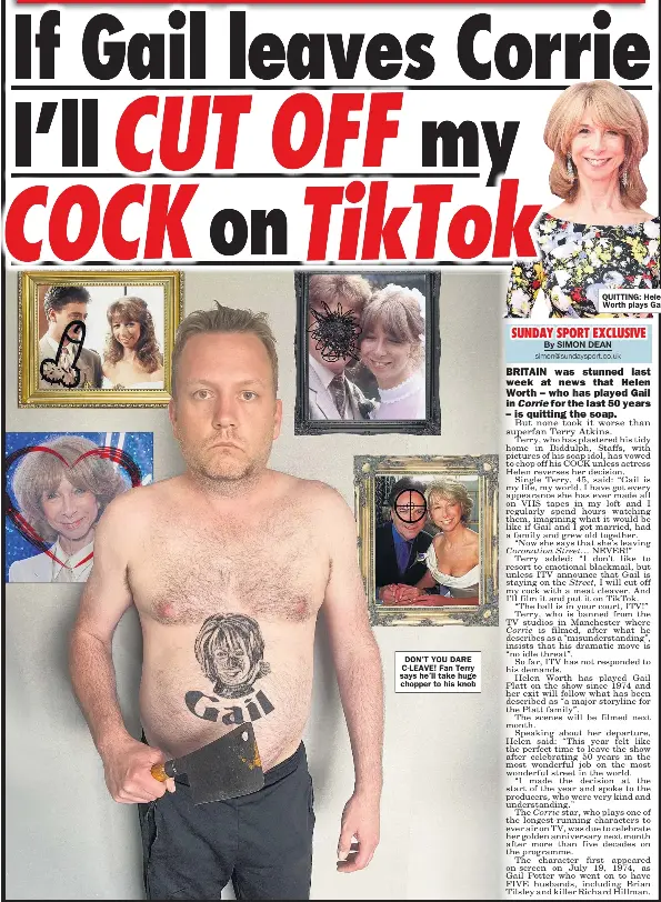 TERRY’S GUTTED AS STREET STALWART If Gail leaves Corrie I’ll CUT OFF my COCK on TikTok - PressReader