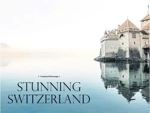 STUNNING SWITZERLAN­D - PressReader