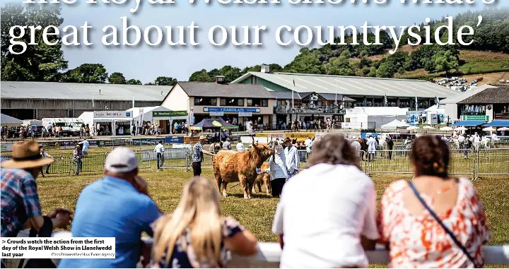 ‘The Royal Welsh shows what’s great about our countrysid­e’ - PressReader