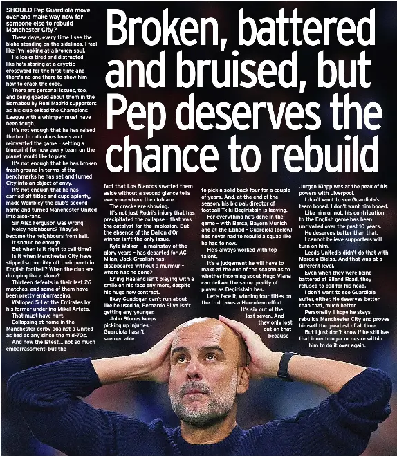 Broken, battered and bruised, but Pep deserves the chance to rebuild - PressReader