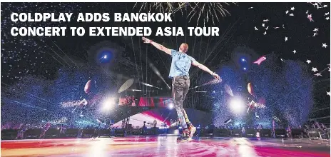 COLDPLAY ADDS BANGKOK CONCERT TO EXTENDED ASIA TOUR - PressReader