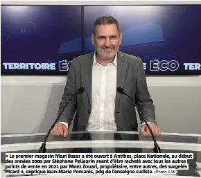 Ambitieuse feuille de route POUR L’ENSEIGNE SUDISTE MAXI BAZAR - PressReader