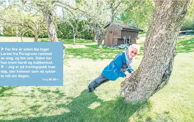Inger var lam. Nå sykler hun to mil - PressReader