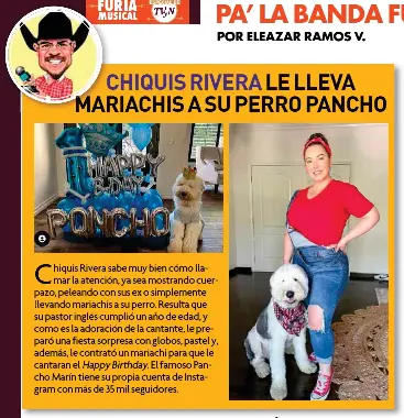 CHIQUIS RIVERALE LLEVA MARIACHIS A SU PERRO PANCHO - PressReader