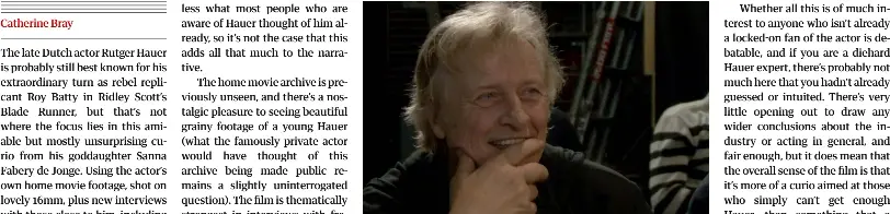 Like Tears in Rain review - Rutger Hauer portrait takes deep dive into the archive - PressReader