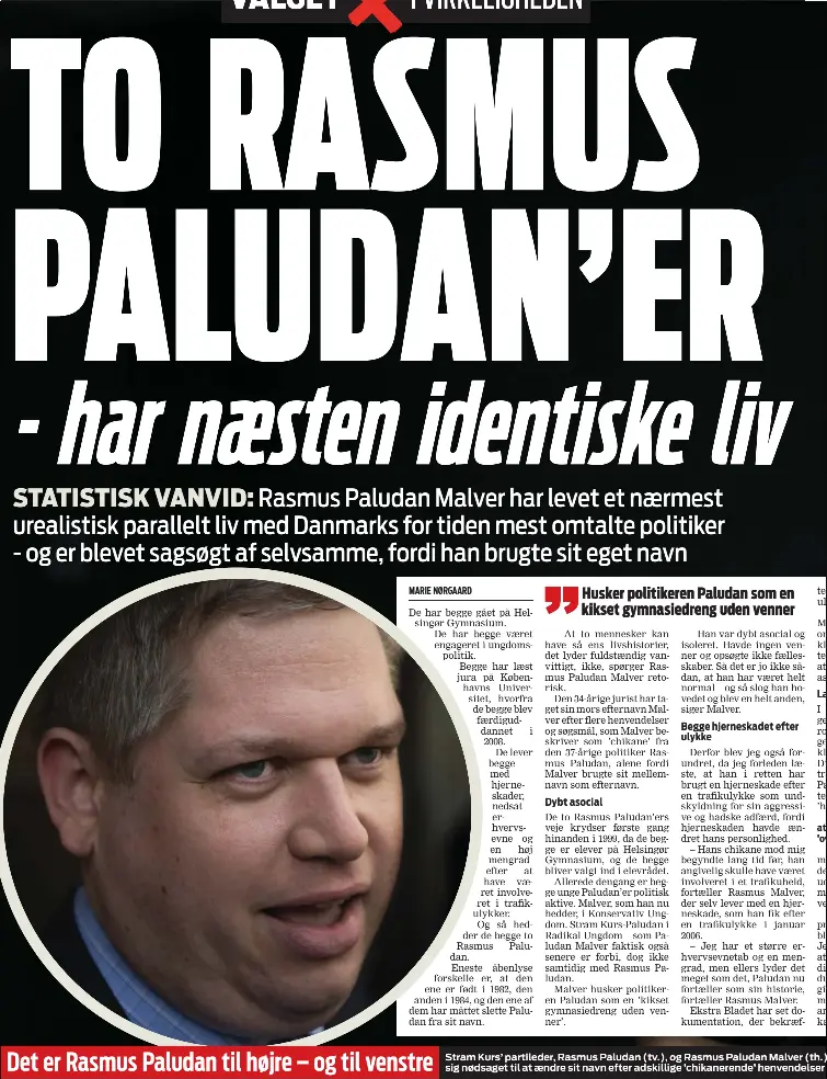 TO RASMUS PALUDAN’ER -har næsten identiske liv - PressReader