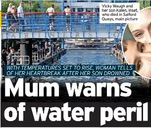 Mum warns of water peril - PressReader