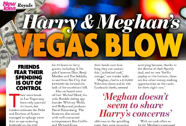 Harry & Meghan’s VEGAS BLOWOUT! - PressReader