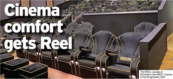 Cinema comfort gets Reel - PressReader