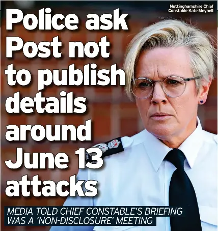 Police ask Post not to publish details around June 13 attacks - PressReader