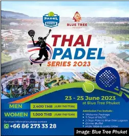 Padel Tennis competitio­n set to debut in Phuket - PressReader