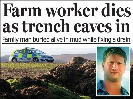 Farm worker dies as trench caves in - PressReader