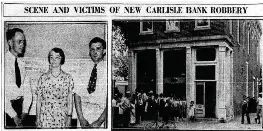 Dillinger’s first heist: $10,000 from the New Carlisle bank - PressReader