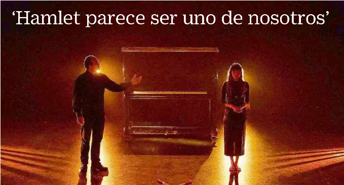 ‘Hamlet parece ser uno de nosotros’ - PressReader