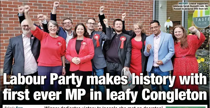 LABOUR PARTY MAKES HISTORY WITH FIRST EVER MP IN LEAFY CONGLETON ...