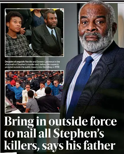 Bring in outside force to nail all Stephen’s killers, says his father - PressReader