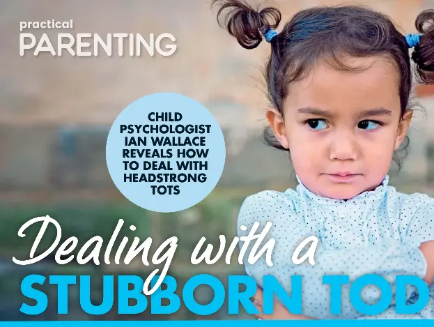 Dealing with a STUBBORN TODDLER - PressReader