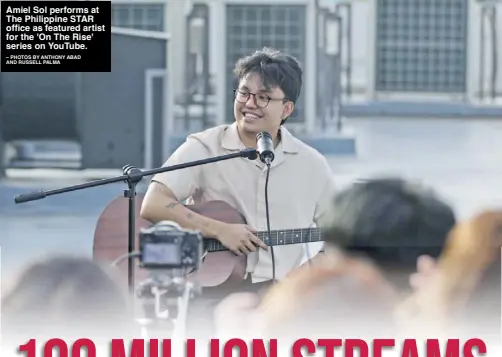 100 million streams later, Amiel Sol still can’t believe it - PressReader