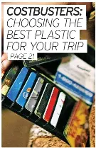 COSTBUSTER­S: CHOOSING THE BEST PLASTIC FOR YOUR TRIP - PressReader