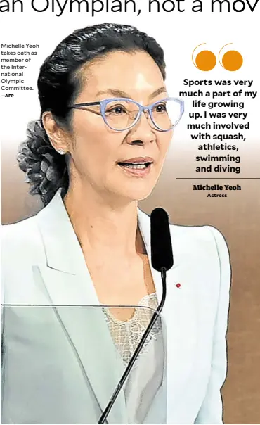 New IOC member Michelle Yeoh aimed to be an Olympian, not a movie star - PressReader