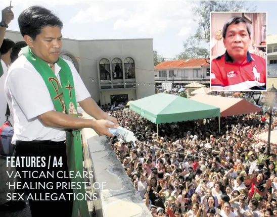 VATICAN CLEARS ‘HEALING PRIEST’ OF SEX ALLEGATION­S - PressReader